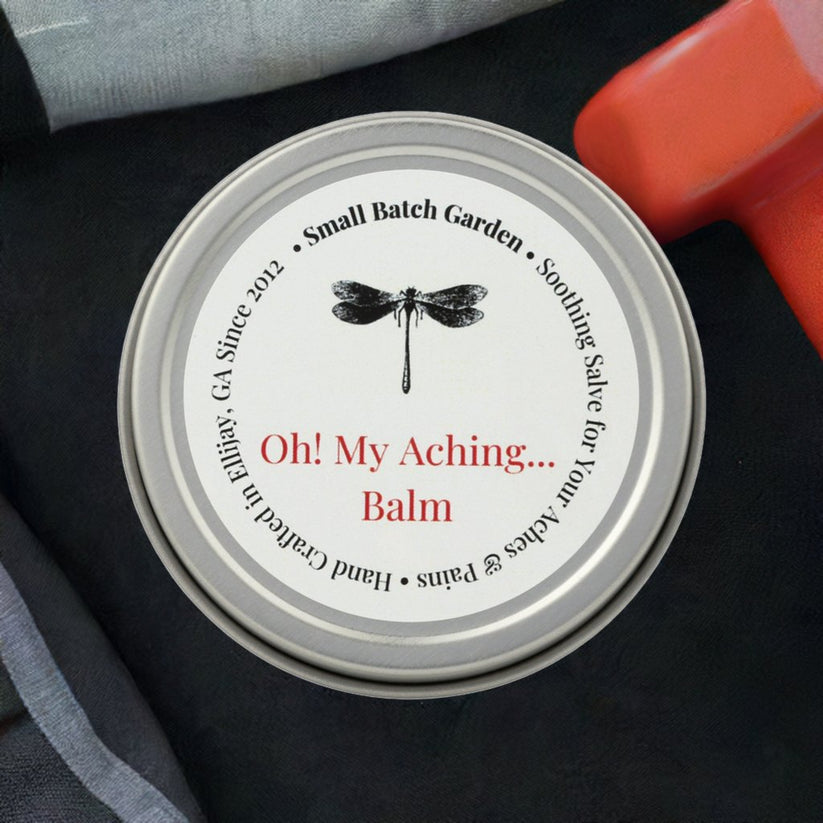 Oh! My Aching...Balm | Natural Relief – Small Batch Garden